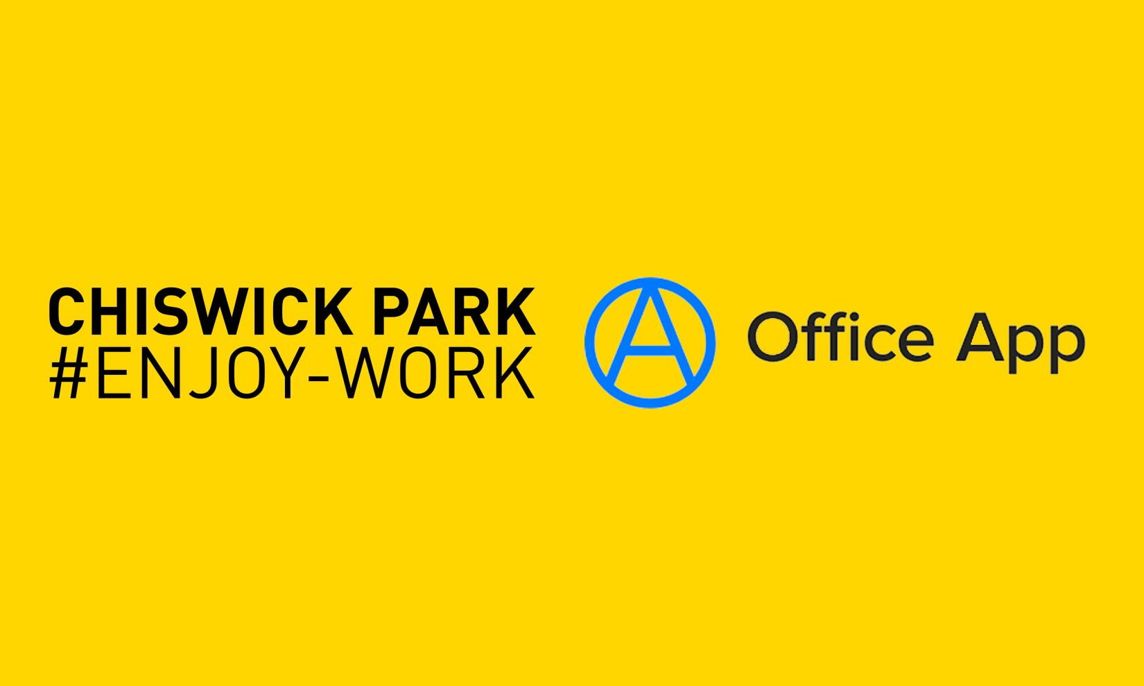 CHISWICK PARK PARTNERS WITH OFFICE APP TO LAUNCH NEW APP PLATFORM ...